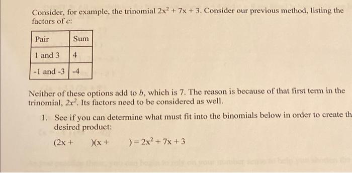 Solved Consider, for example, the trinomial 2x2+7x+3. | Chegg.com