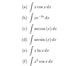 Solved (a) ∫xcosxdx (b) ∫xe−2xdx (c) ∫arccos(x)dx (d) | Chegg.com