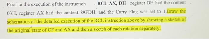 Prior to the execution of the instruction RCL AX, DH | Chegg.com