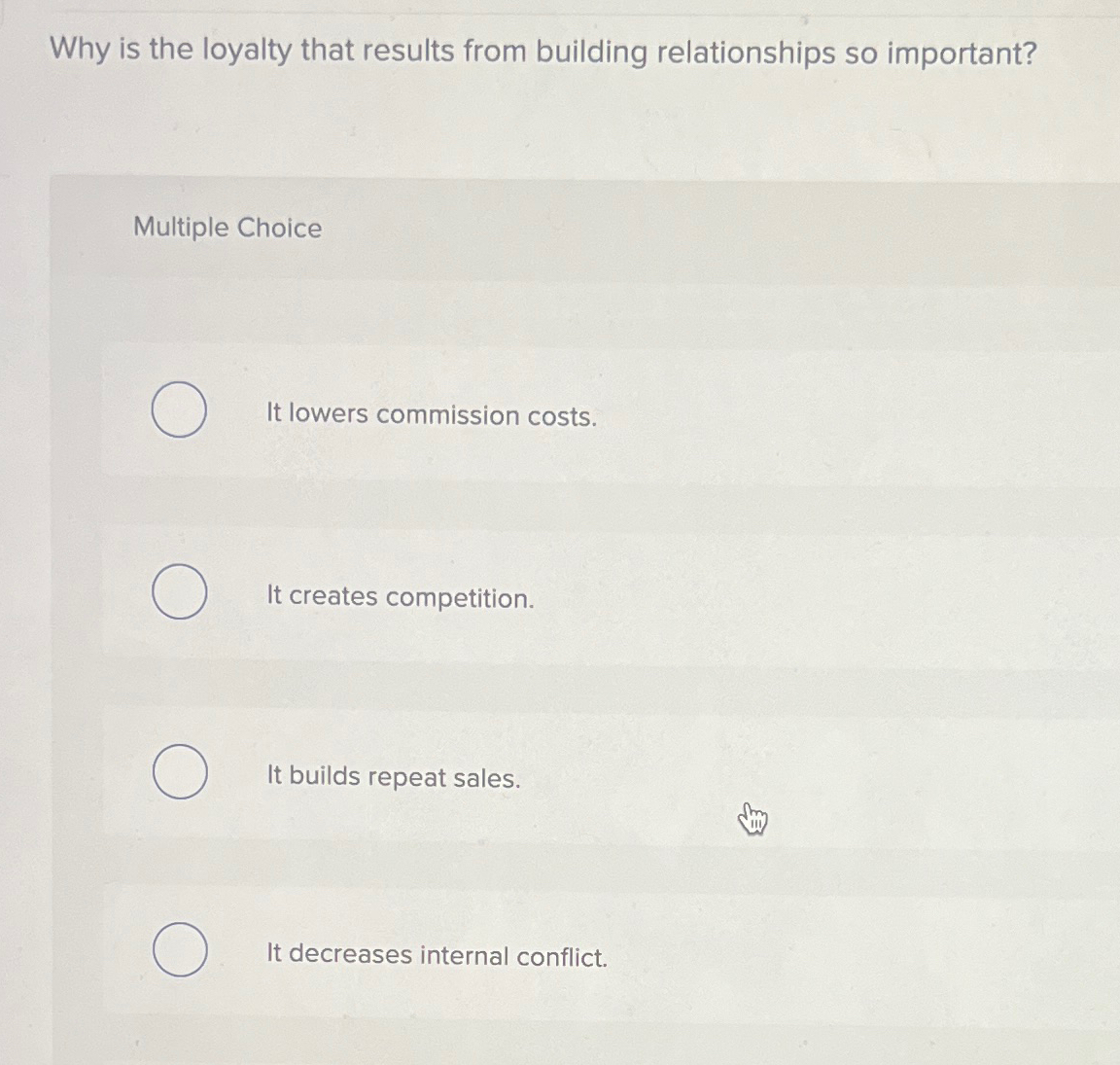 Solved Why is the loyalty that results from building | Chegg.com