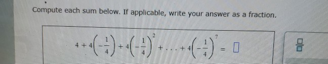 Solved Compute each sum below. If applicable, write your | Chegg.com