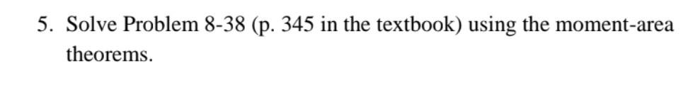 Solved 5. Solve Problem 8-38 (p. 345 in the textbook) using | Chegg.com