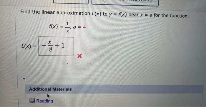 Solved Find the linear approximation L(x) to y=f(x) near x=a | Chegg.com