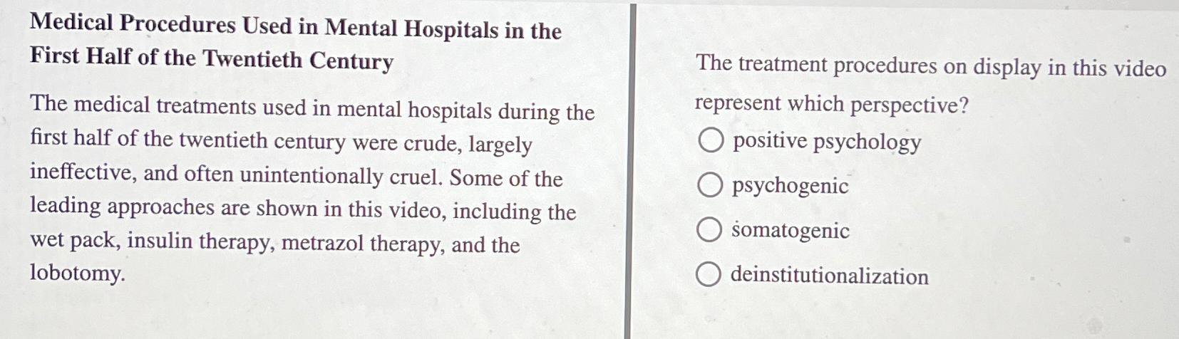 Solved Medical Procedures Used in Mental Hospitals in the | Chegg.com