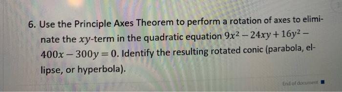 Solved 6. Use the Principle Axes Theorem to perform a | Chegg.com