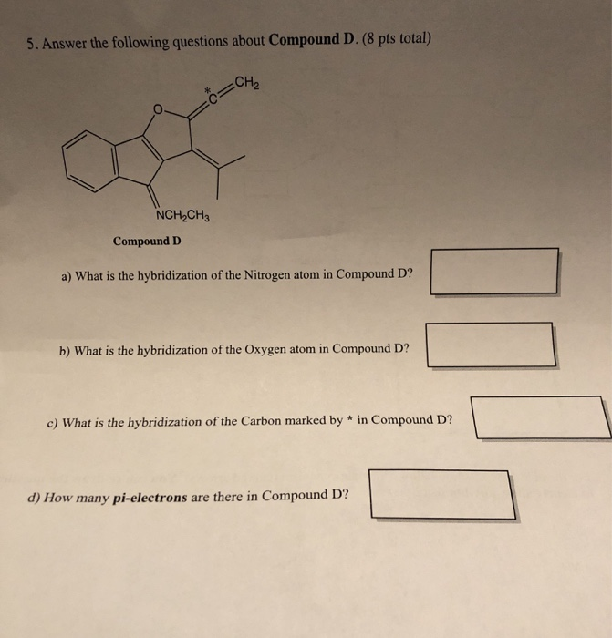 Solved 5. Answer the following questions about Compound D. | Chegg.com