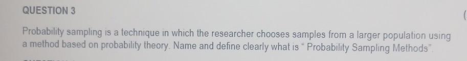 Solved Probability sampling is a technique in which the | Chegg.com