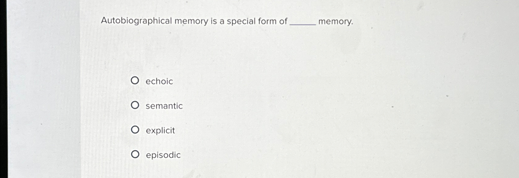 Solved Autobiographical memory is a special form of q, | Chegg.com