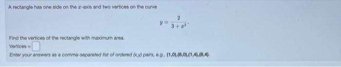 Solved A rectangle has one side on the x-axis and two | Chegg.com