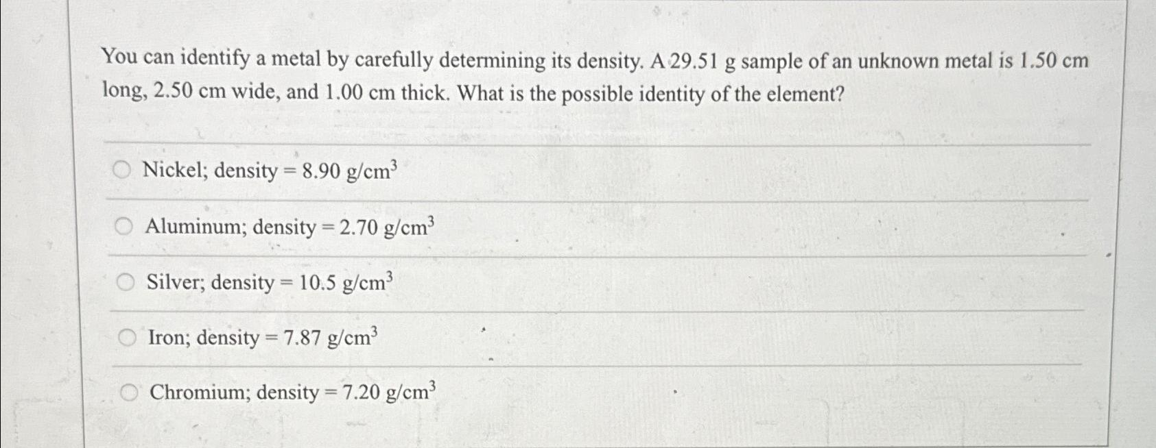 Solved You can identify a metal by carefully determining its | Chegg.com
