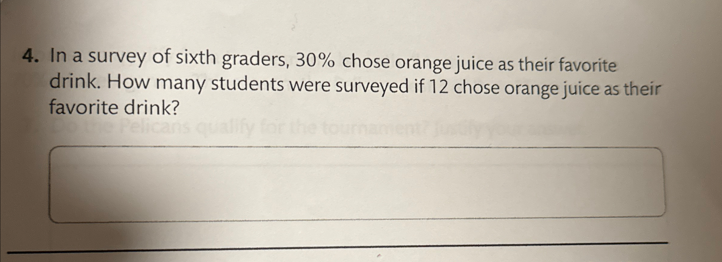 Solved In a survey of sixth graders, 30% ﻿chose orange juice | Chegg.com
