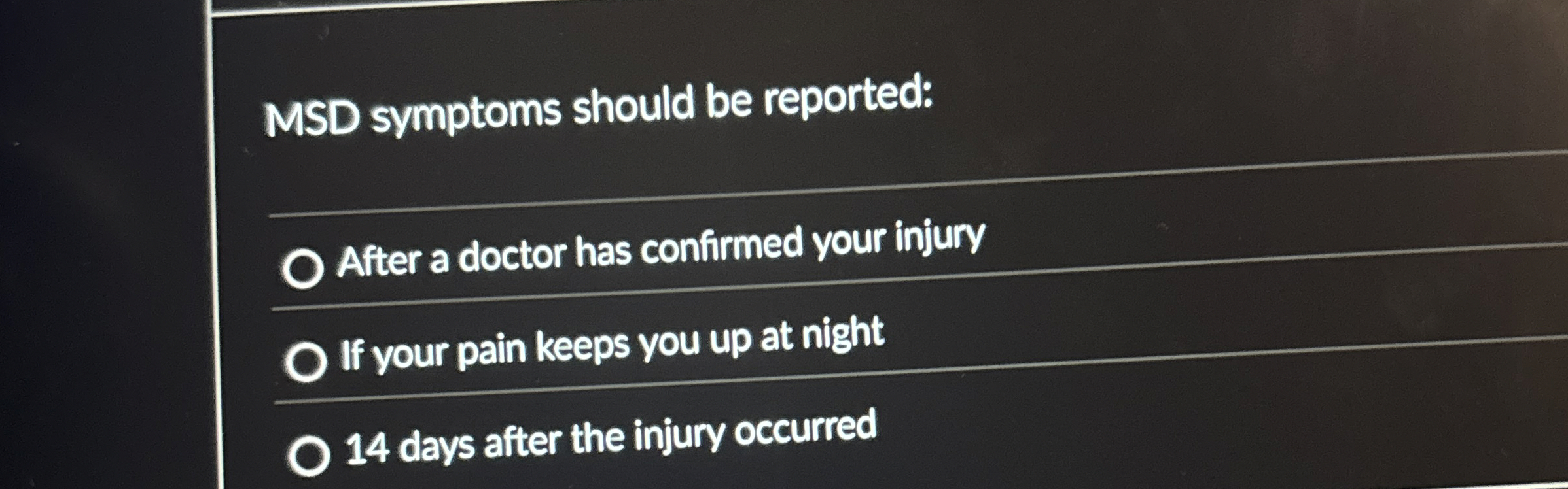 Solved MSD symptoms should be reported:After a doctor has | Chegg.com