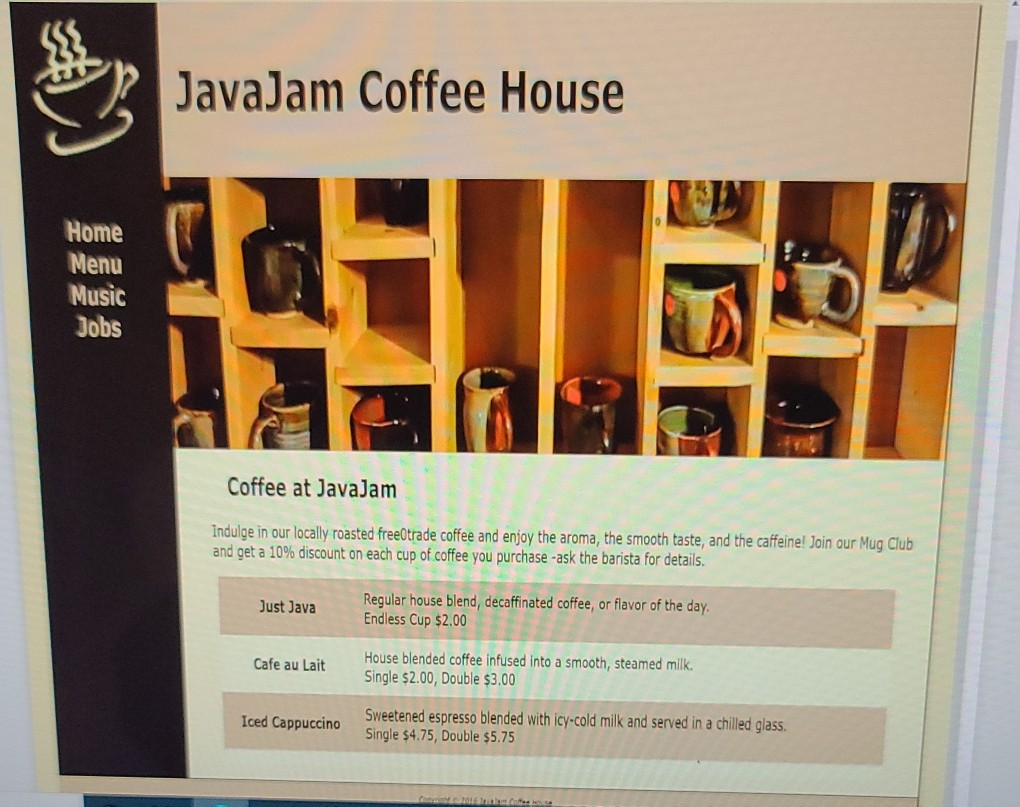 JavaJam Coffee House Home Menu Music Jobs Coffee at | Chegg.com