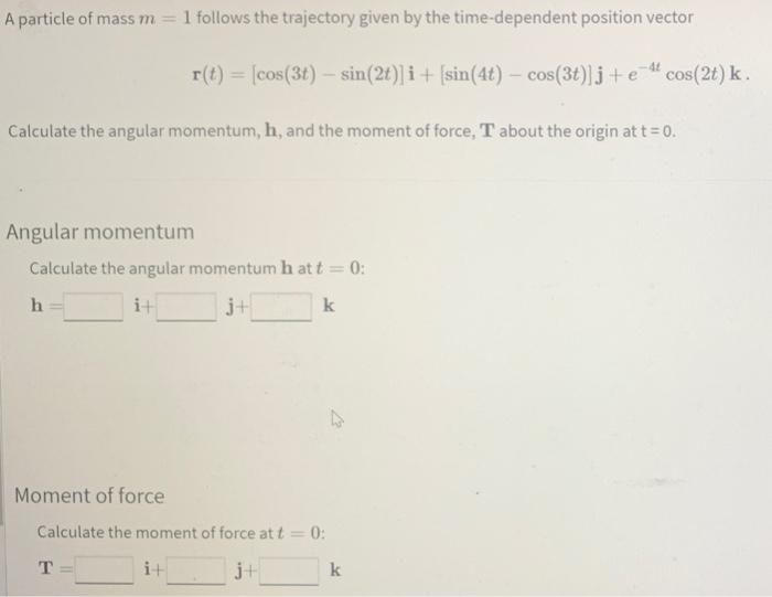 Solved A particle of mass m 1 follows the trajectory given | Chegg.com