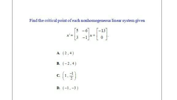 Solved Find the critical point of each nonhomogeneous linear | Chegg.com