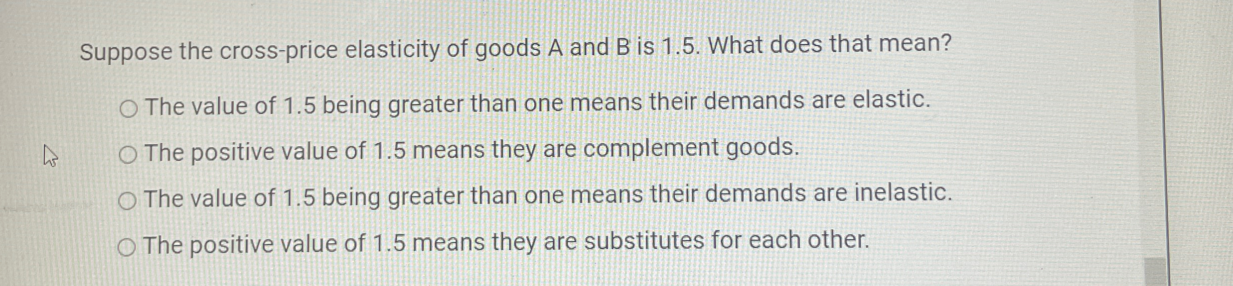 Solved Suppose the cross-price elasticity of goods A and B | Chegg.com