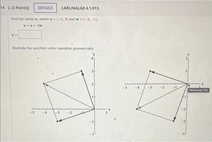 Solved Find the vector v, where u=(−1,3) and w=(−3,−1). | Chegg.com
