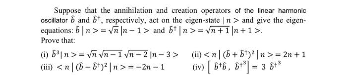 Solved Suppose that the annihilation and creation operators | Chegg.com
