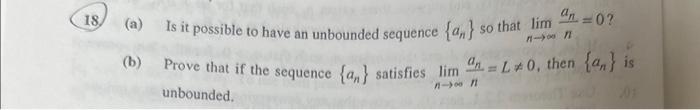 Solved (a) Is it possible to have an unbounded sequence {an} | Chegg.com