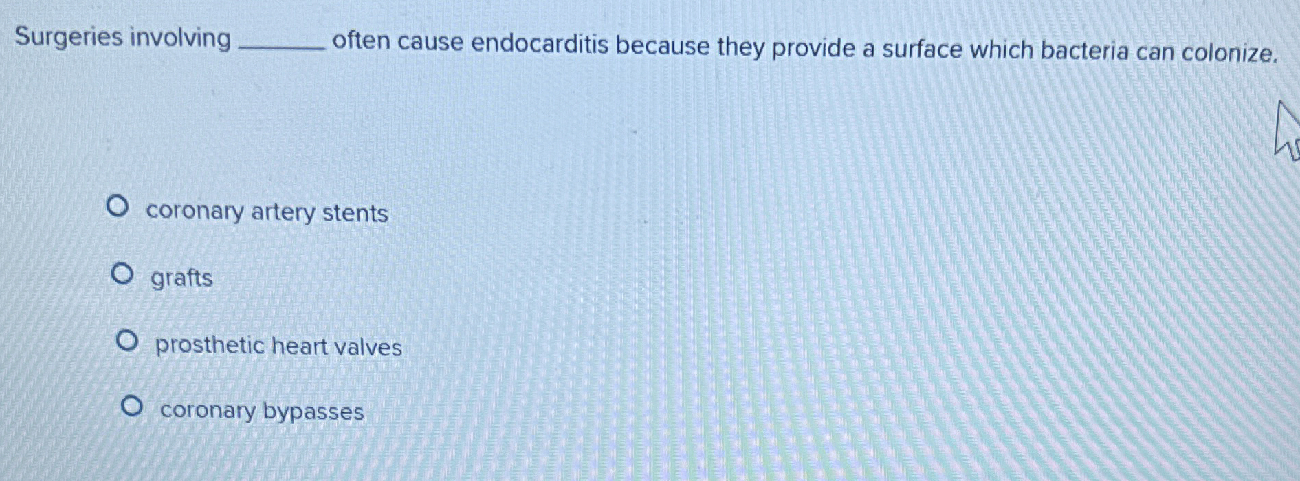 Solved Surgeries involving ﻿often cause endocarditis | Chegg.com