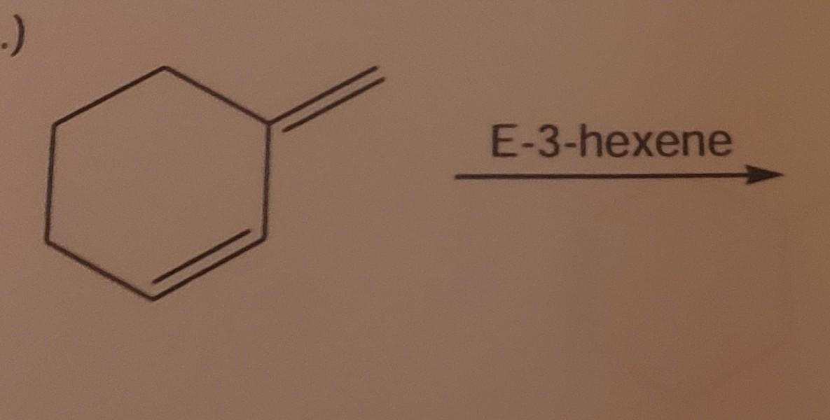 Solved .) E-3-hexene | Chegg.com