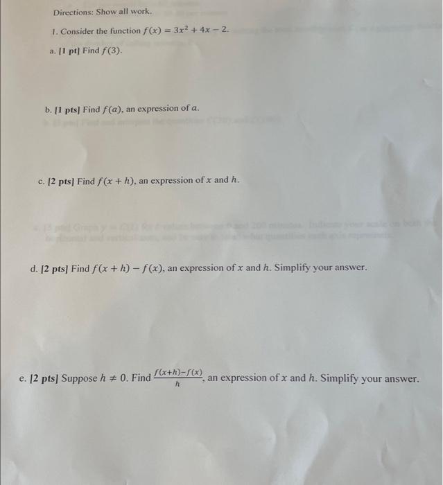 Solved 1. Consider the function f(x)=3x2+4x−2. a. [1 pt] | Chegg.com