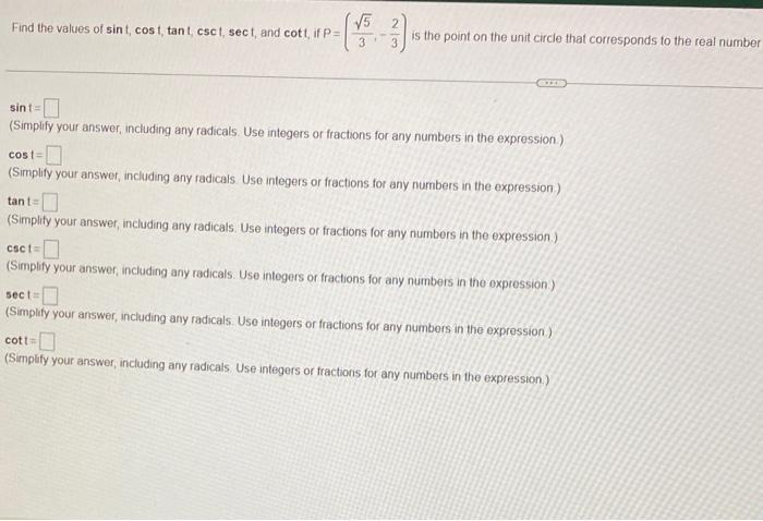 Solved Find the values of sint,cost,tant,csct,sect, and | Chegg.com