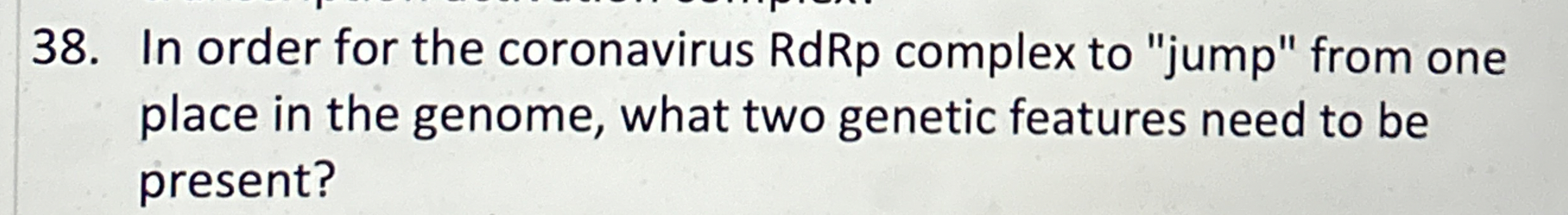 Solved In order for the coronavirus RdRp complex to "jump" | Chegg.com