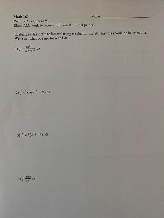 Solved Math 160 Name: Writing Assignment \#6 Show ALL work | Chegg.com