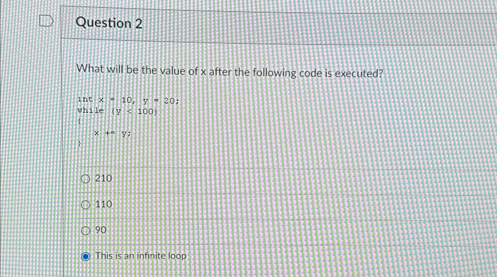 Solved Question 2What will be the value of x ﻿after the | Chegg.com