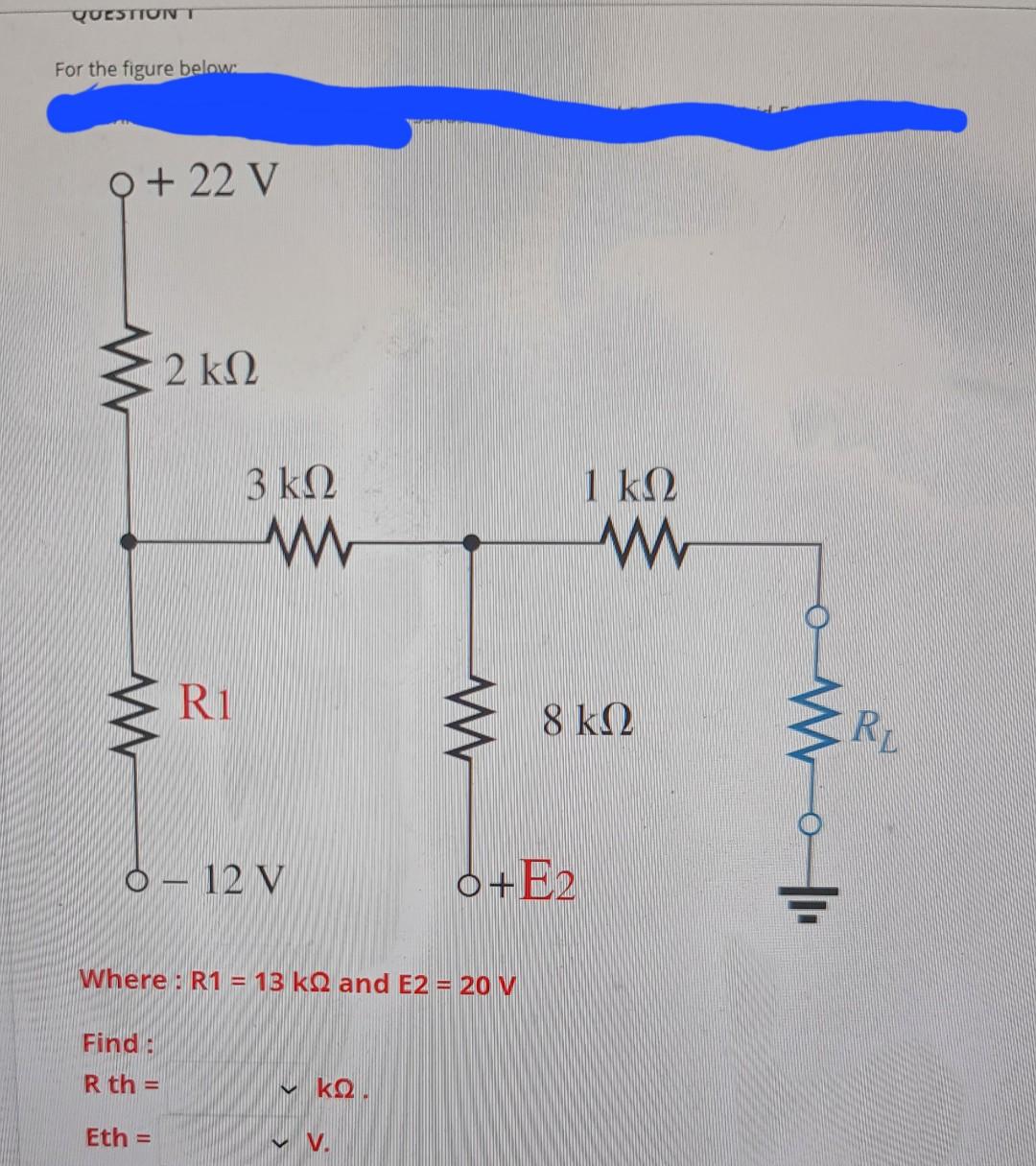 Solved Find: R th = kΩ. Eth = V. | Chegg.com