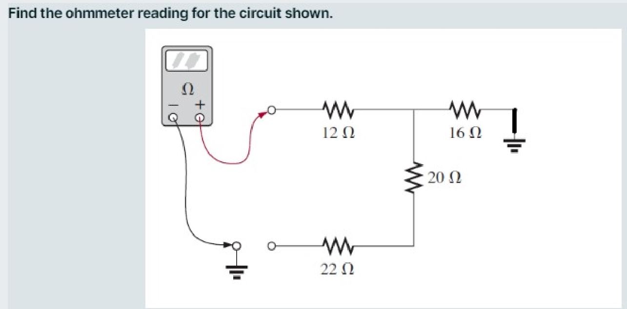 Solved Find the ohmmeter reading for the circuit shown. | Chegg.com