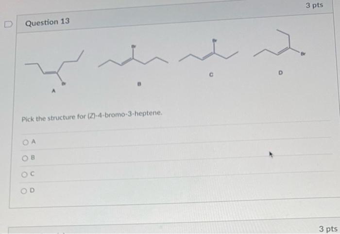 Solved c D Pick the structure for | Chegg.com