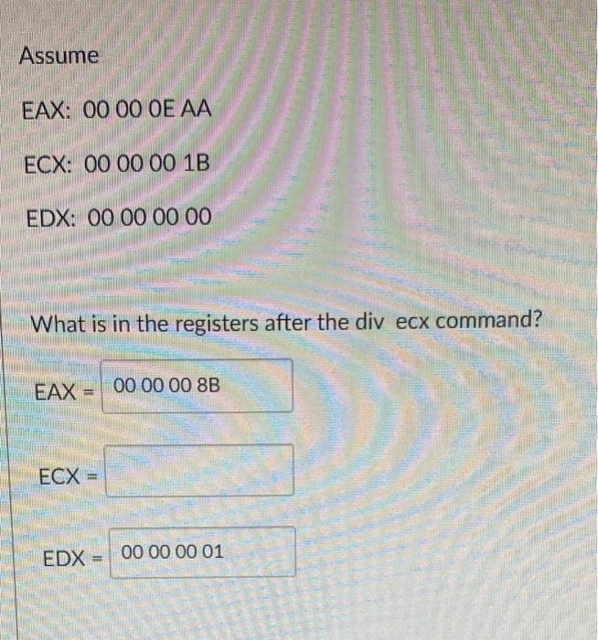 Solved EAX: 0000 OE AA ECX:0000001B EDX: 00000000 What is in | Chegg.com