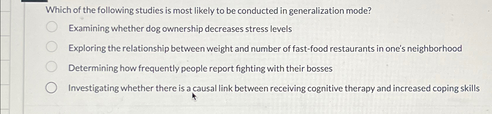 Solved Which of the following studies is most likely to be | Chegg.com