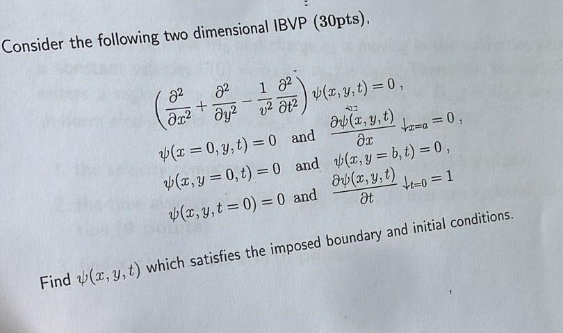 Solved Consider the following two dimensional IBVP (30pts), | Chegg.com