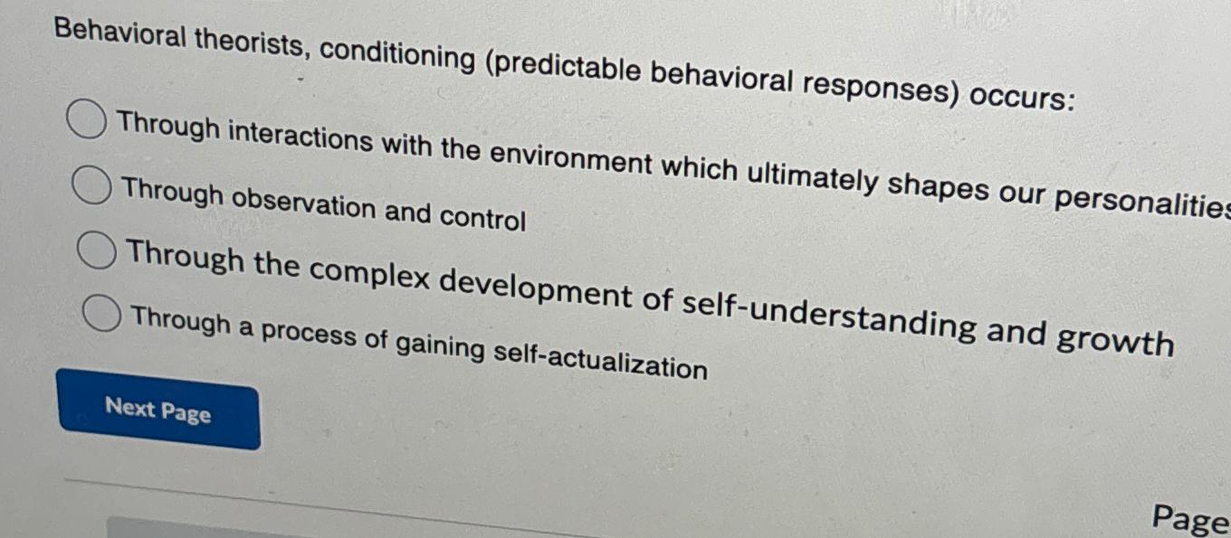 Solved Behavioral theorists, conditioning (predictable | Chegg.com
