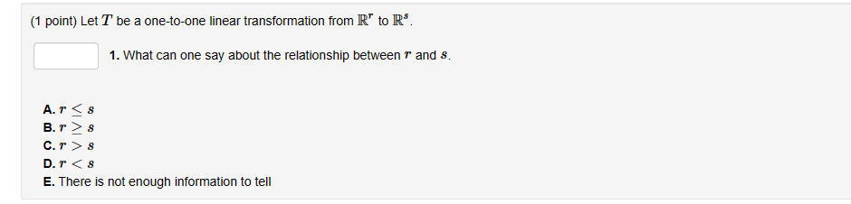 Solved 1 point let T be A One To One Linear