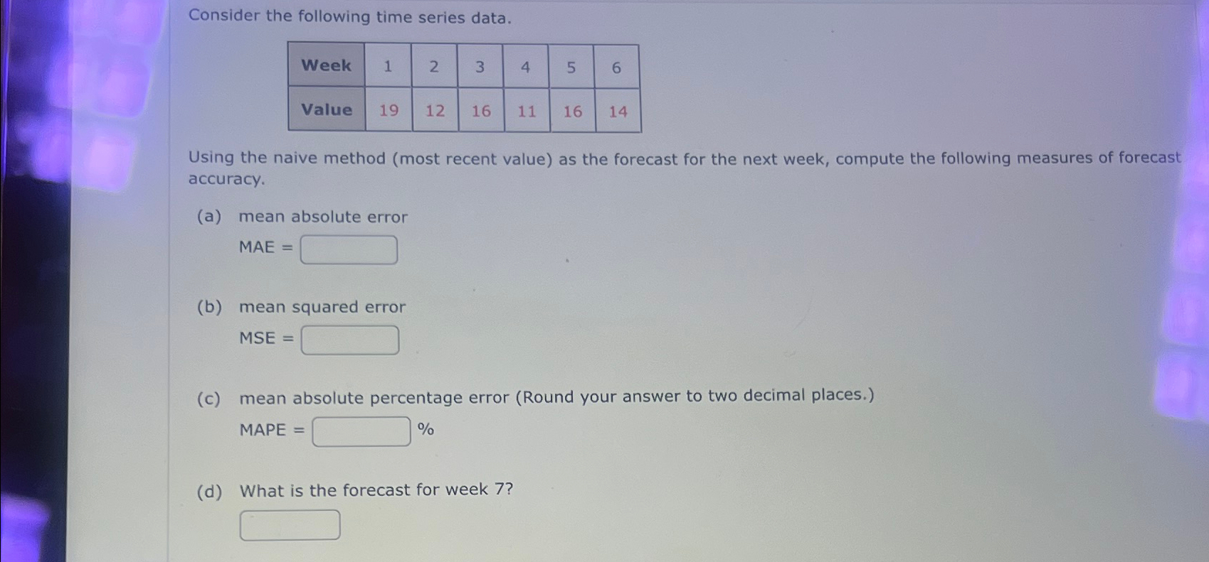 Solved Consider the following time series | Chegg.com