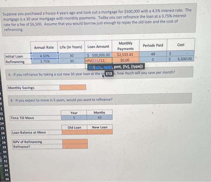 Solved Suppose you purchased a house 4 years ago and took | Chegg.com