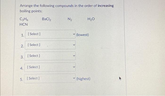 Solved Arrange the following compounds in the order of | Chegg.com