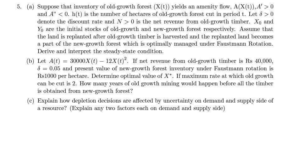 Solved (a) ﻿Suppose that inventory of old-growth forest | Chegg.com