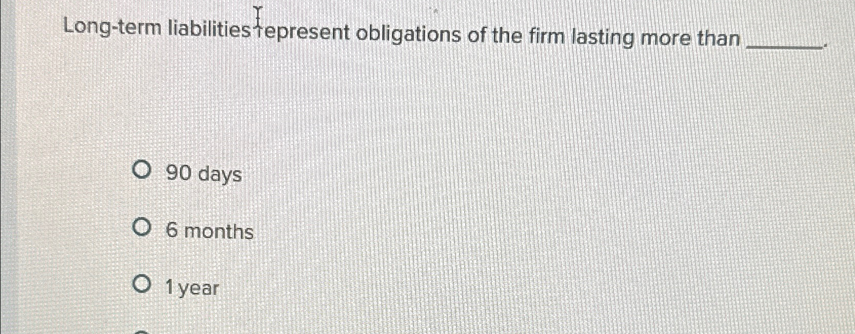 Solved Long-term liabilities 7 ﻿epresent obligations of the | Chegg.com
