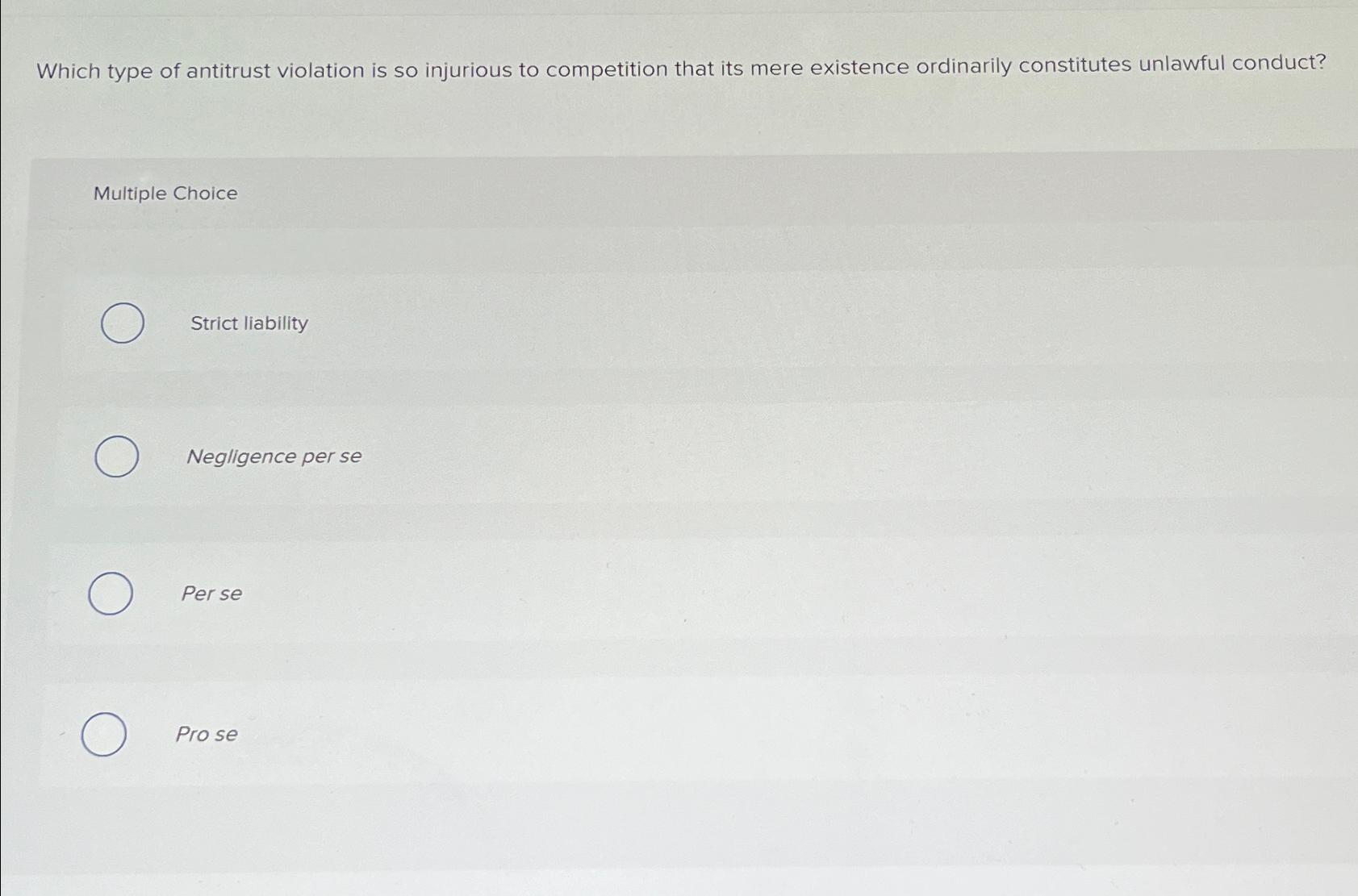 Solved Which type of antitrust violation is so injurious to | Chegg.com