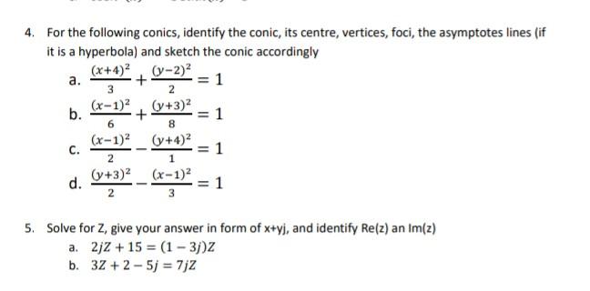 Solved 4. For the following conics, identify the conic, its | Chegg.com