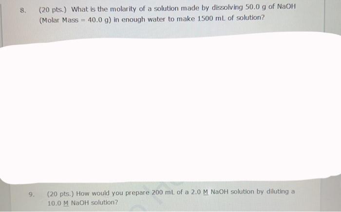 Solved 8. (20 pts.) What is the molarity of a solution made | Chegg.com