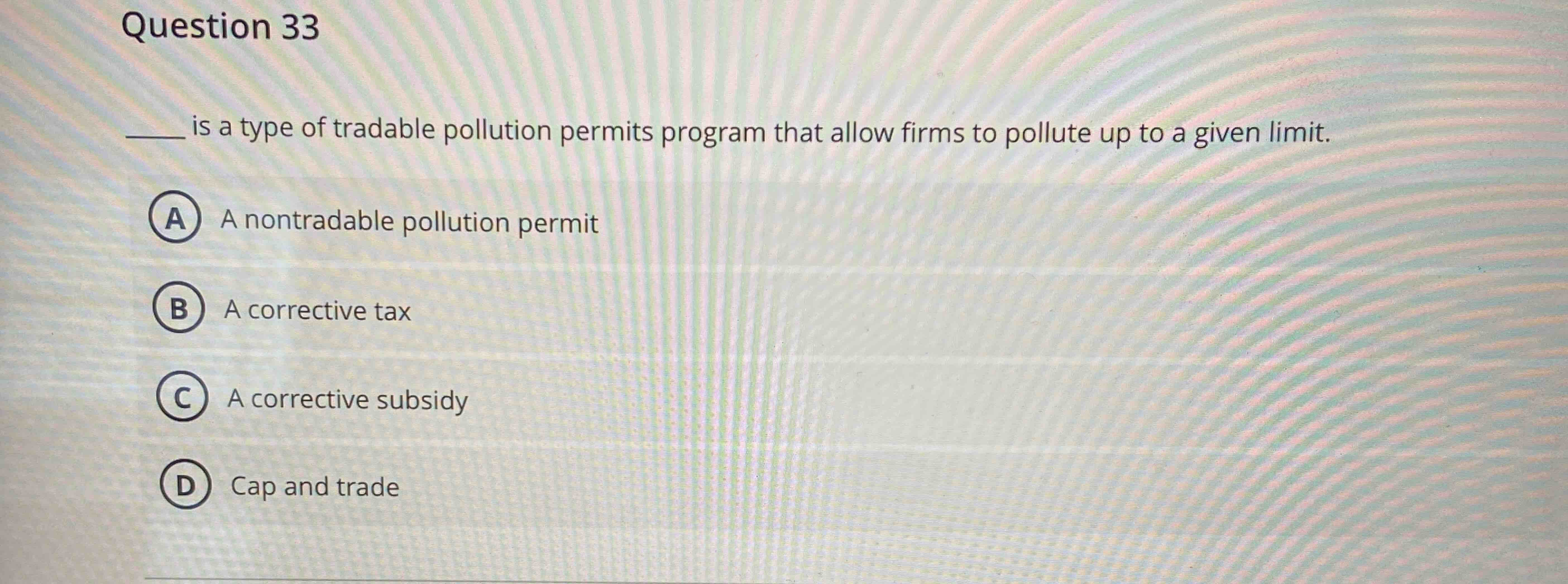 Solved Question 33is a type of tradable pollution permits | Chegg.com