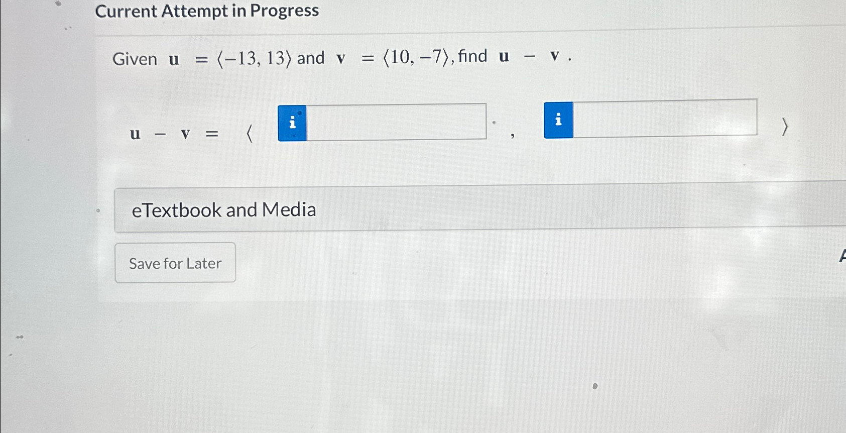Solved Current Attempt in ProgressGiven u=(:-13,13:) ﻿and | Chegg.com