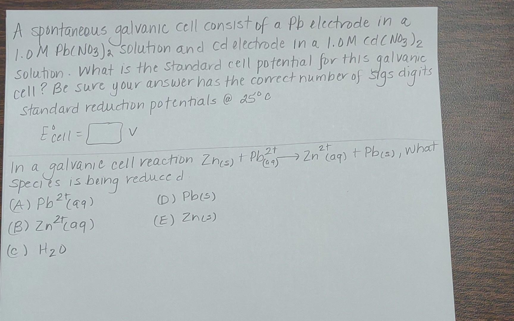 Solved A spontaneous galvanic cell consist of a Pb electrode | Chegg.com