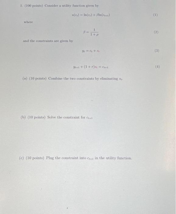 Solved 1. (100 points) Consider a utility function given by | Chegg.com